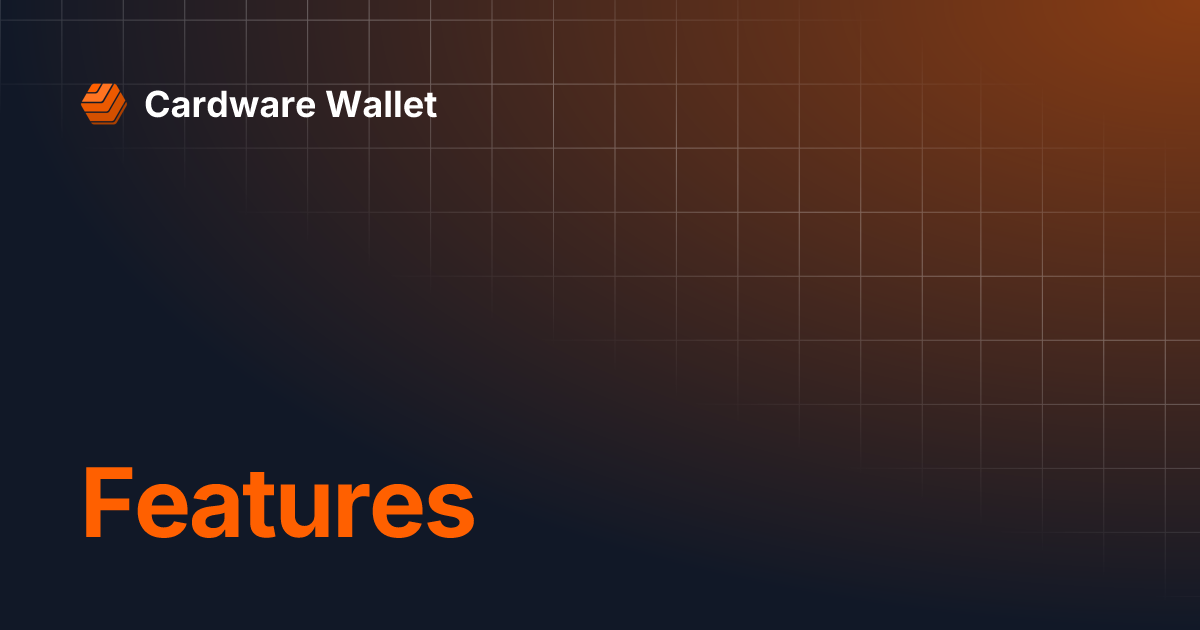 Features | Cardware Wallet