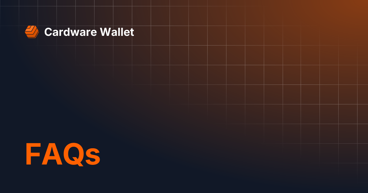 FAQs | Cardware Wallet